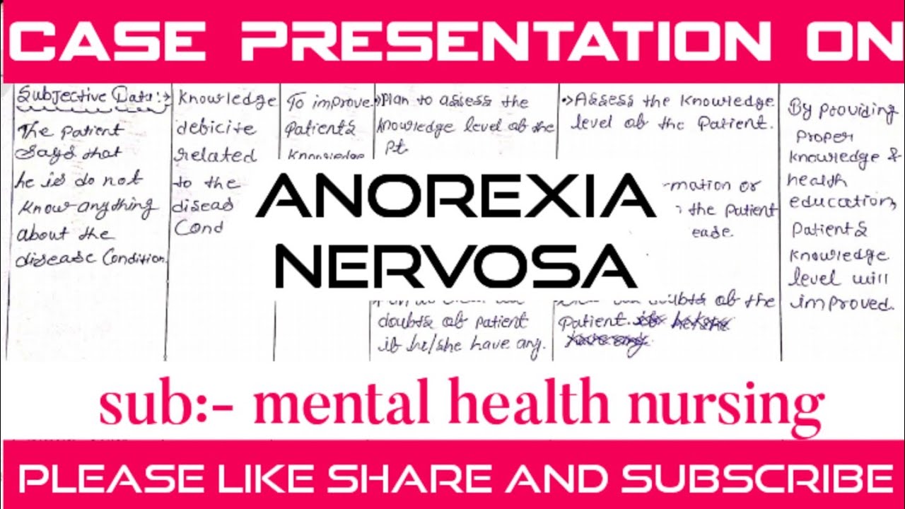 Case presentation on Anorexia nervosa / Anorexia nervosa case ...