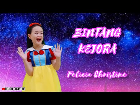 BINTANG KEJORA - CIPTAAN A.T. MAHMUD (Lagu Anak Lengkap Dengan Lirik) - FELICIA CHRISTINE (cover)