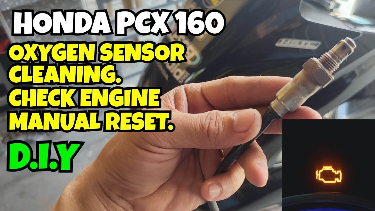 HONDA PCX 160. OXYGEN SENSOR CLEANING, CHECK ENGINE MANUAL RESET. - YouTube