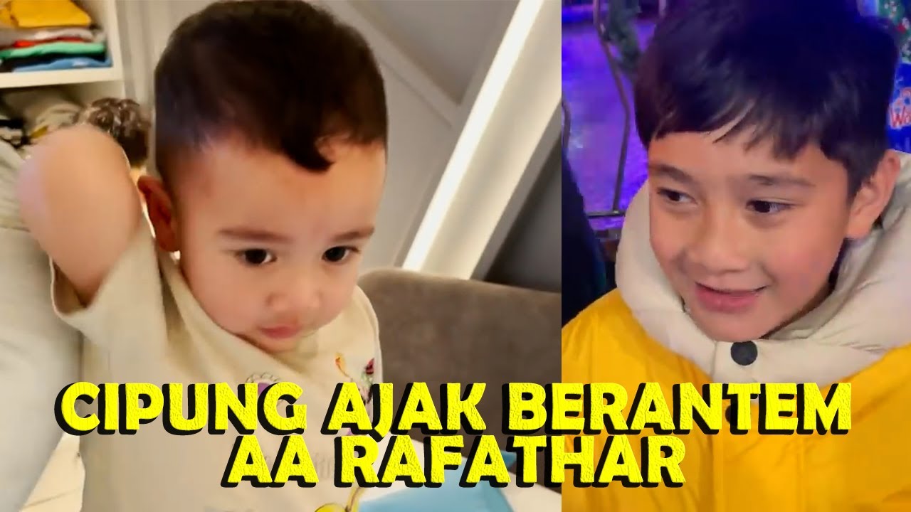 CIPUNG AJAK BERANTEM AA RAFATHAR. - YouTube