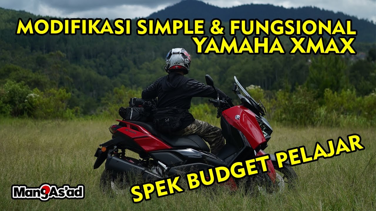 REVIEW MODIFIKASI SIMPLE YAMAHA XMAX CONNECTED BUDGET PELAJAR ...