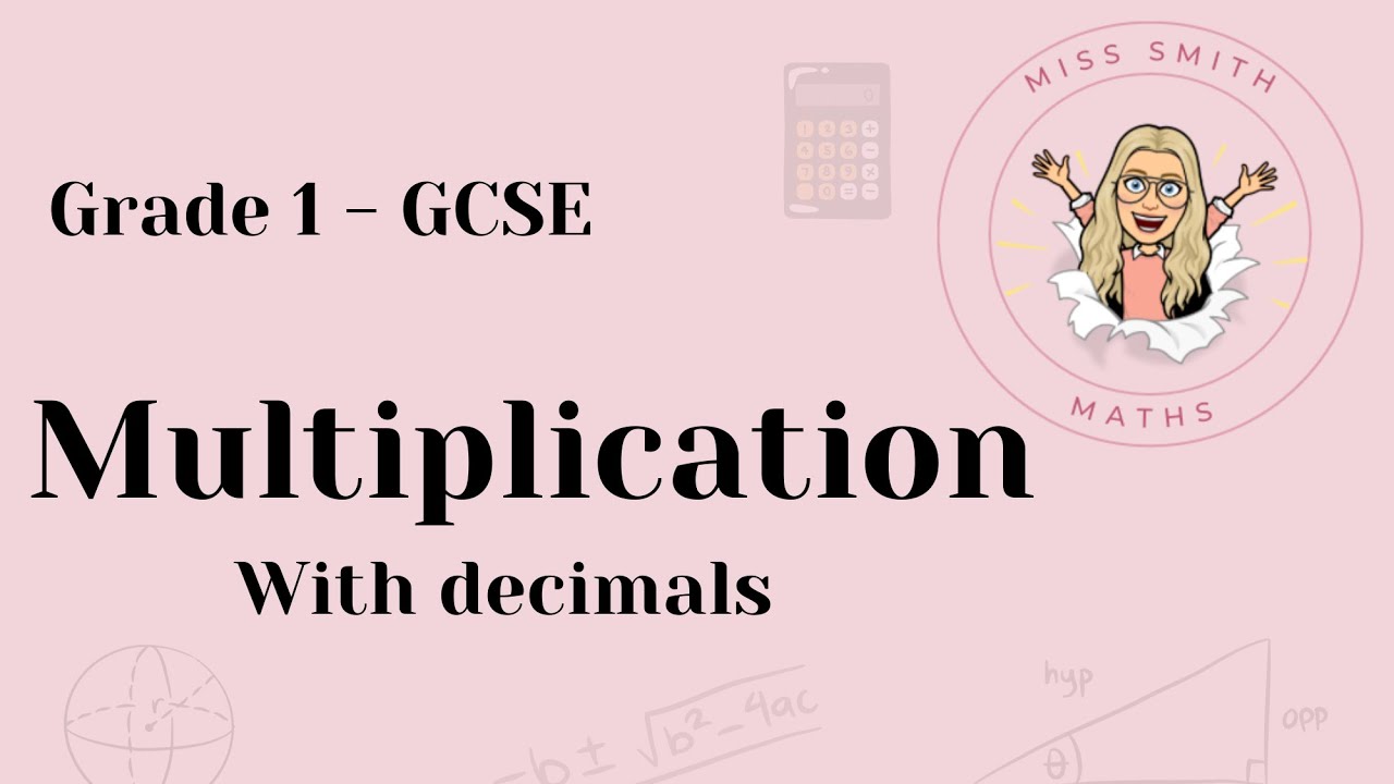 Multiplication with decimals: GCSE Maths - Grade 1 - YouTube