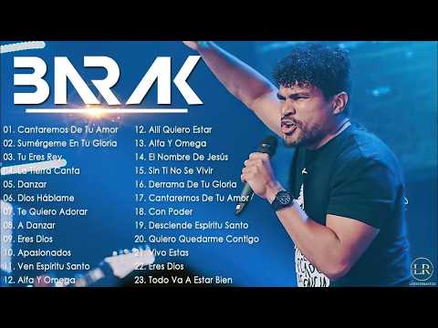 1 Hora de Barak ♬ Alabanzas Poderosas 2026 🔥 Música Cristiana para Orar y Sentir a Dios