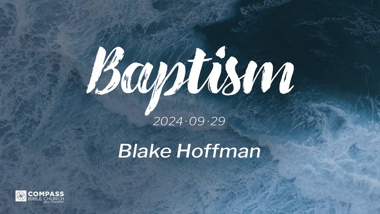 Baptism Service - Blake Hoffman - YouTube