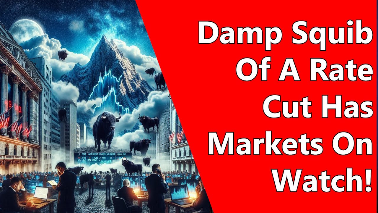 Damp Squib Of A Rate Cut Has Markets On Watch! - YouTube