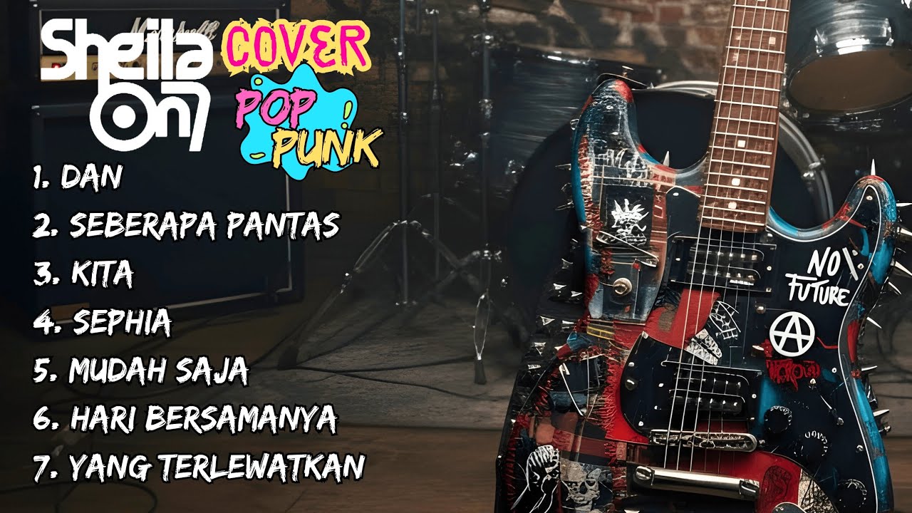 Sheila On 7 Full Album Pop Punk Cover (Lagu Hits 2000an Versi Punk Rock ...
