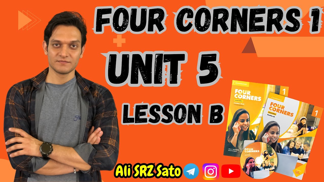 آموزش زبان انگلیسی ادامه کتاب فورکرنرز ۱ (Unit 5 lesson B) Four corners 1 - YouTube
