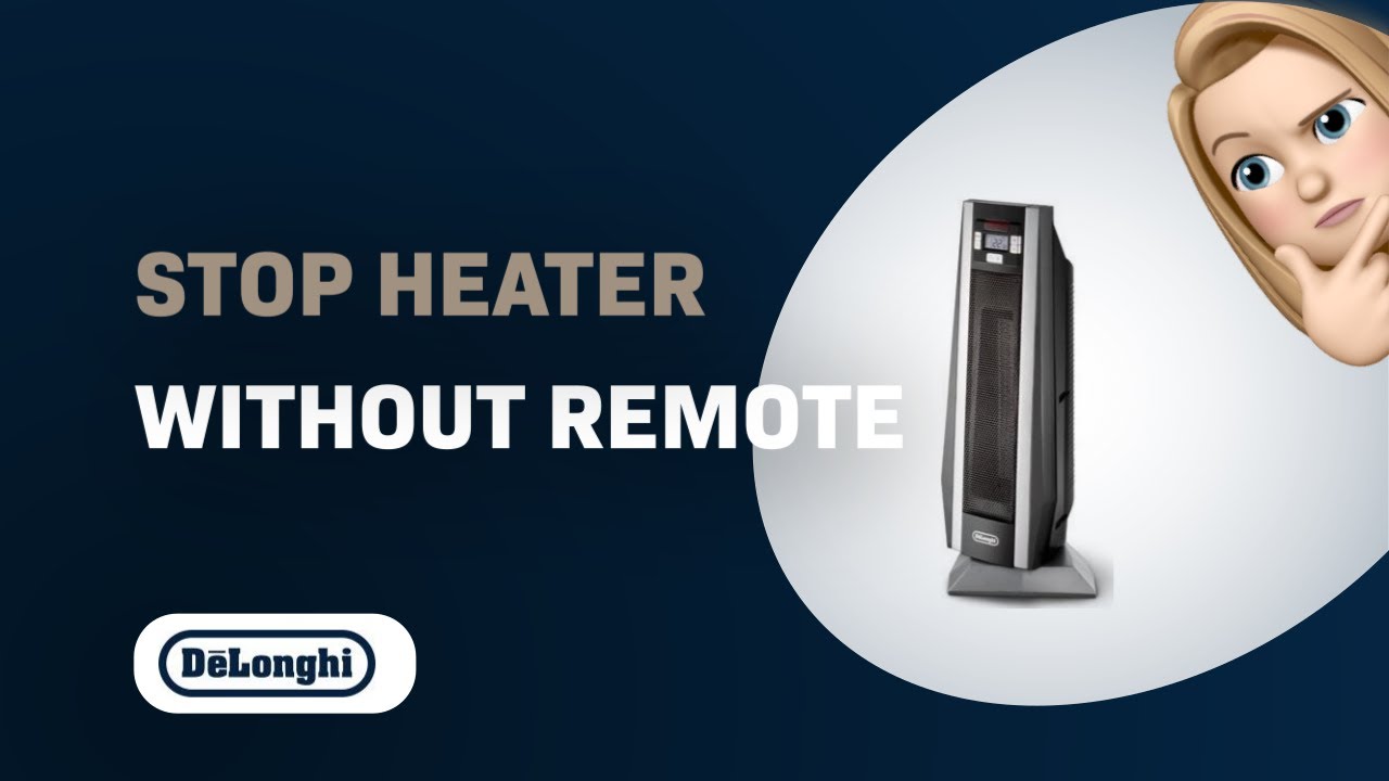 How to Stop DeLonghi TCH6590ER Heater Without Remote Control - YouTube