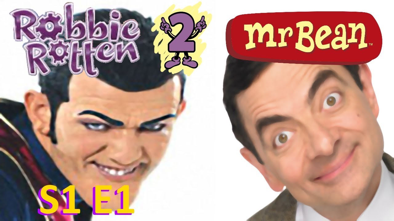 (S1E1) Turning Robbie Rotten to Mr Bean - YouTube