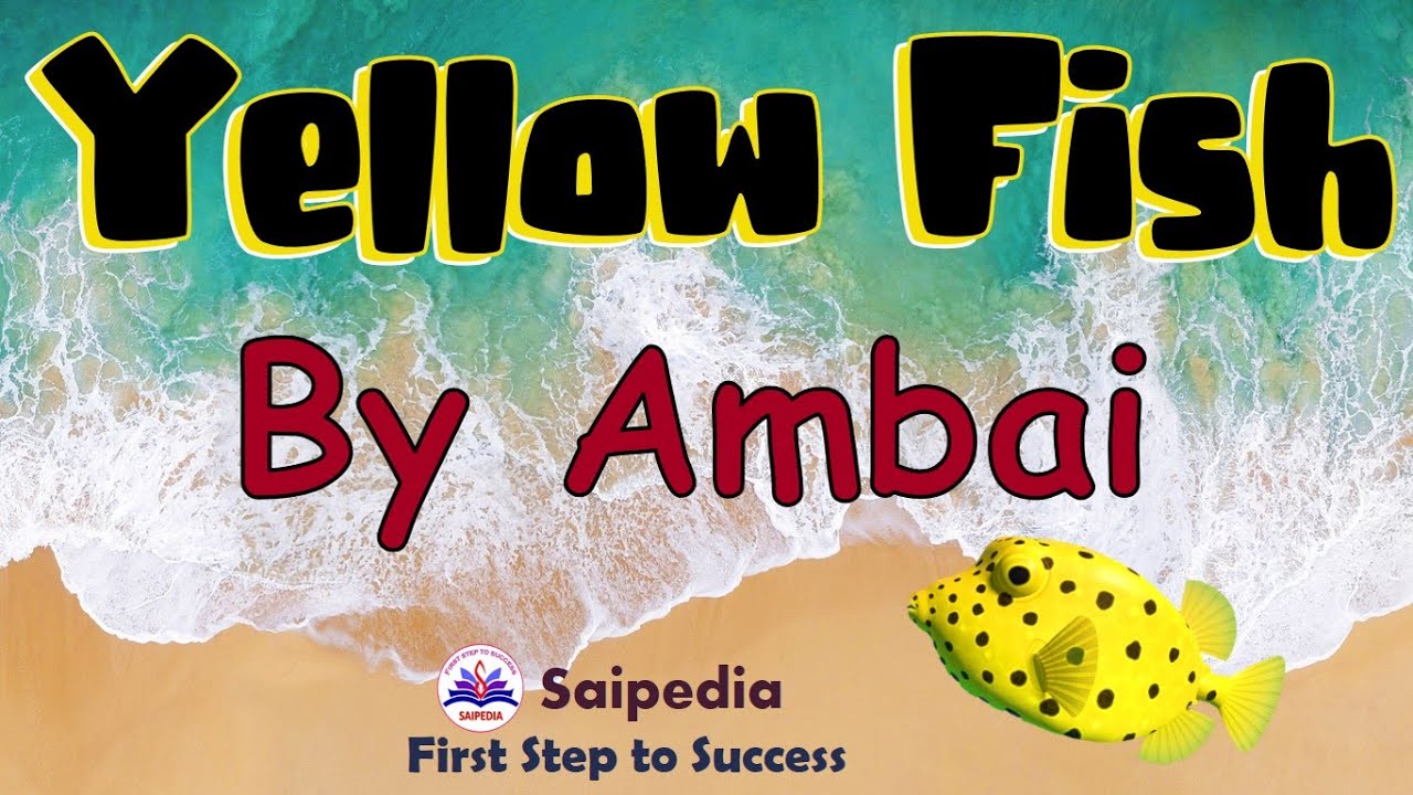 Yellow fish by Ambai in Tamil - YouTube
