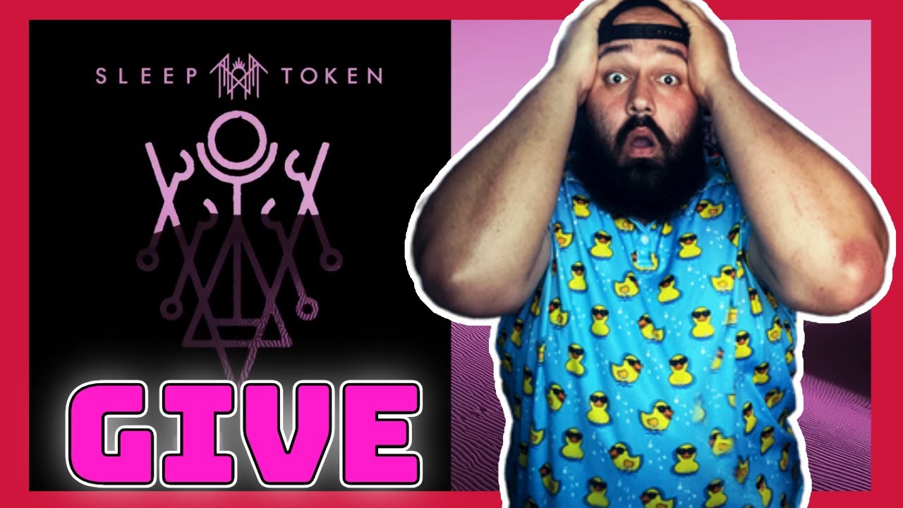 SLEEP TOKEN - GIVE REACTION | REACTION - YouTube