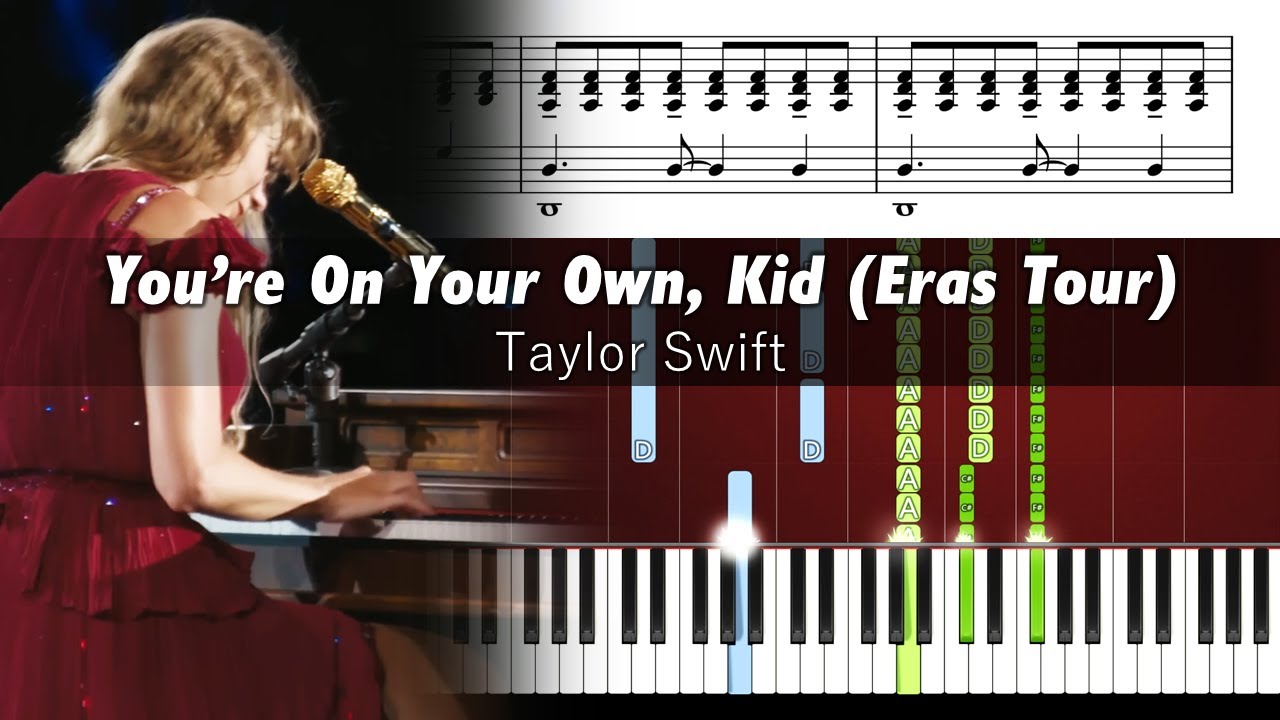Taylor Swift - You're on Your Own, Kid - Accurate Piano Tutorial with Sheet Music Acordes - Chordify
