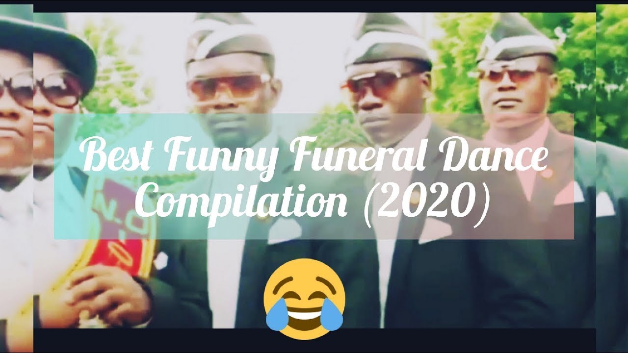 COFFIN DANCING MEME - COMPILATION , FUNERAL MEME COMPILATION #2 BEST ...