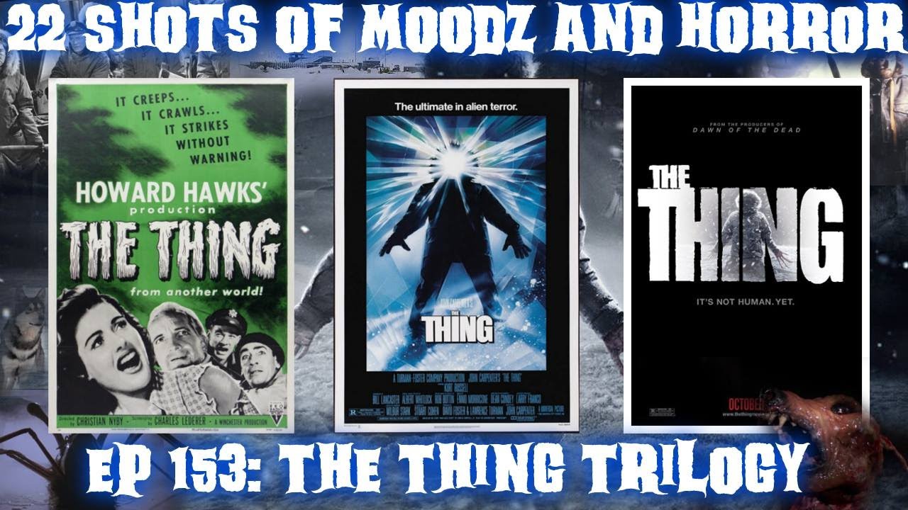 Podcast: Ep. 153 | The Thing Trilogy - YouTube