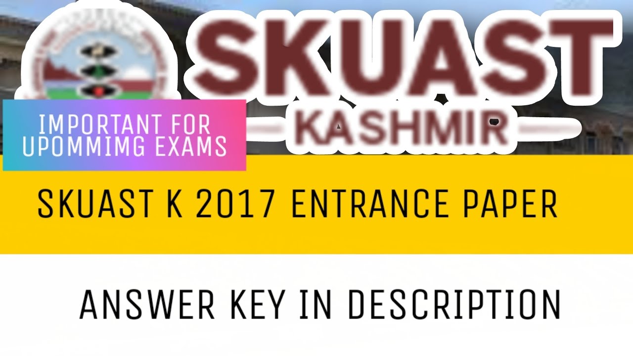 skuast k entrance paper 2017 || full paper with answer key in ...