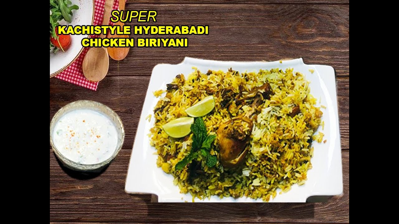 FAMOUS KACHI STYLE HYDERABADI CHICKEN DUM BIRIYANI | How to make easy ...