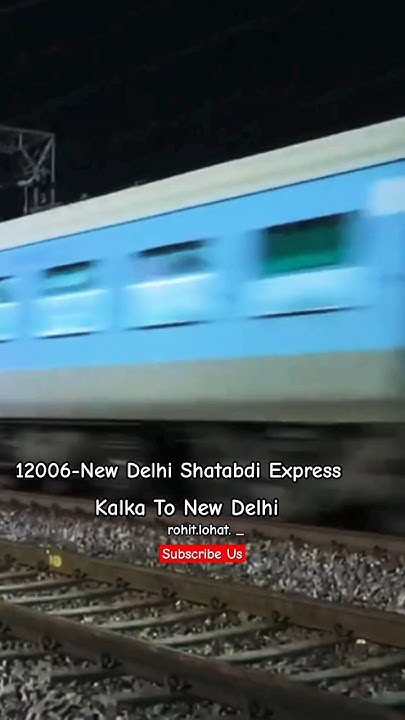 12006-New Delhi Shatabdi Express |Kalka To New Delhi| #shortvideo #shorts #viral #indianrailways ...