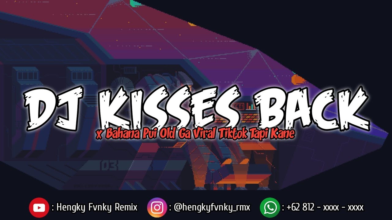 Dj Kisses Back x Bahana Kui Old Ga Viral Tiktok Tapi Kane || Hengky ...