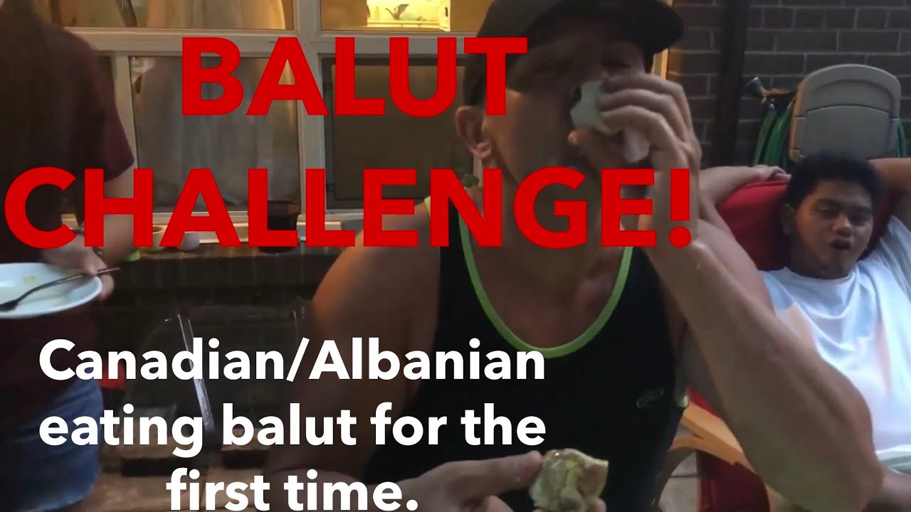 BALUT CHALLENGE (Canadian Albanian) HUSBAND EATS BALUT FOR THE FIRST ...