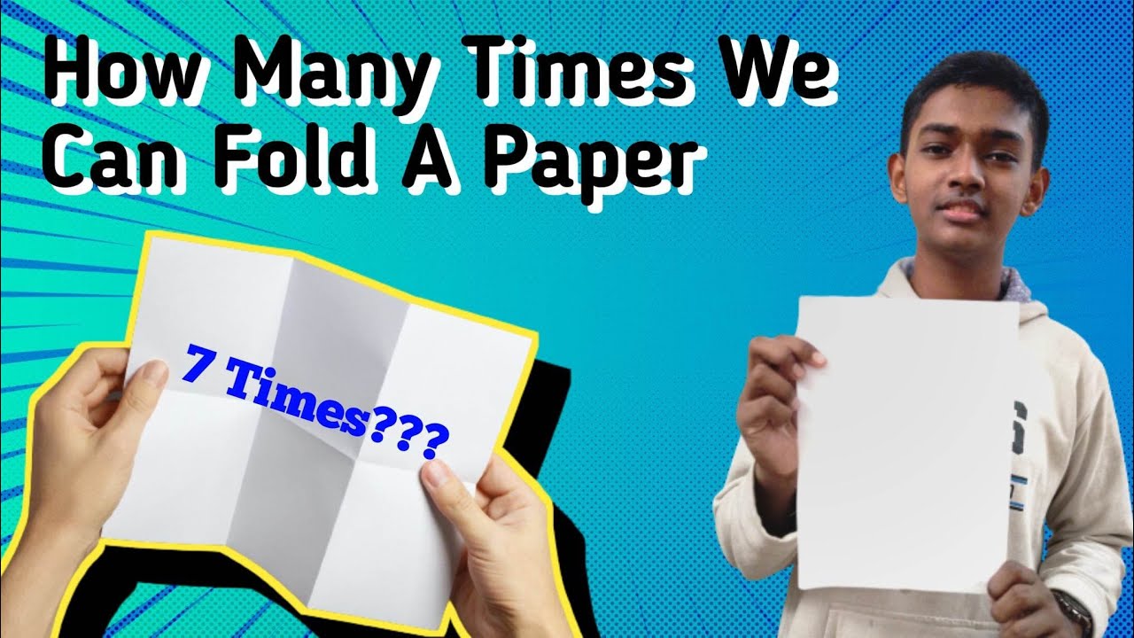 Can We Fold Paper More Than Seven Times can-we-fold-paper-more-than-seven-times