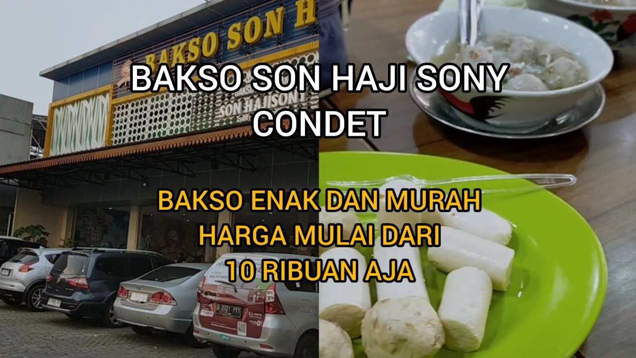 BAKSO SON HAJI SONY CONDET BAKSO MURAH DAN ENAK DI CONDET WAJIB COBA ‼️ ...