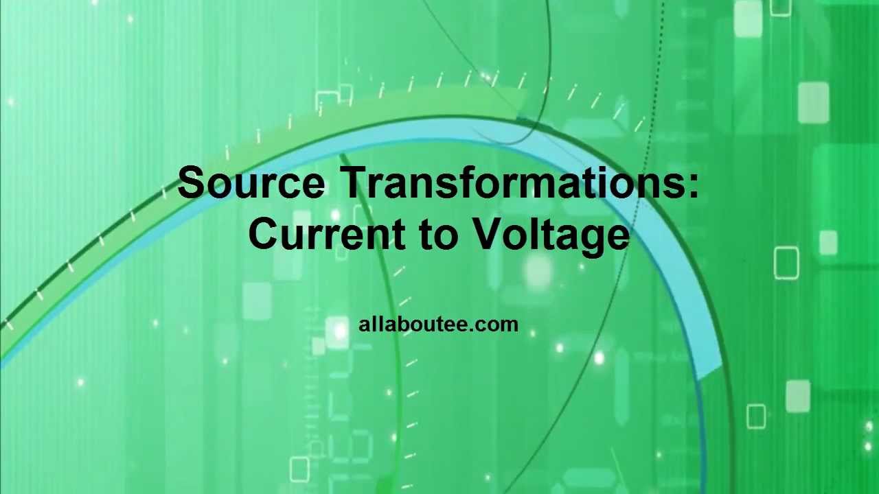 Source Transformations: Current to Voltage - YouTube