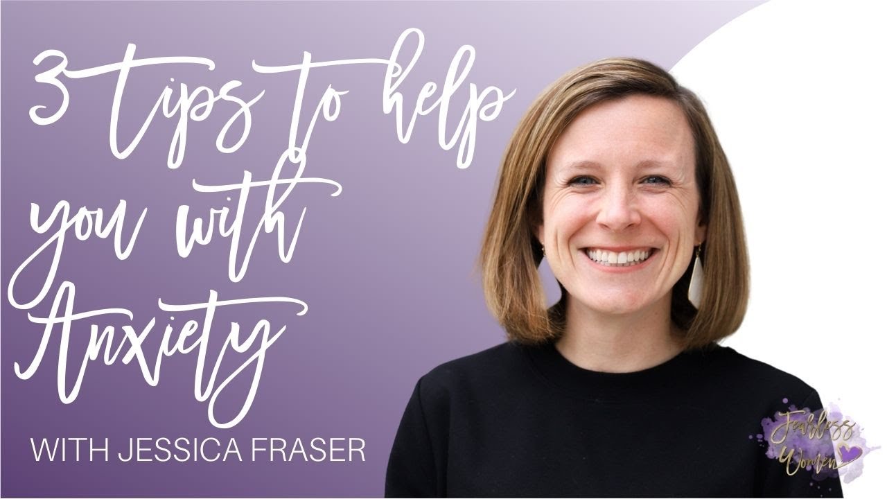 Three tips to help with anxiety. An interview with Jessica Fraser ...