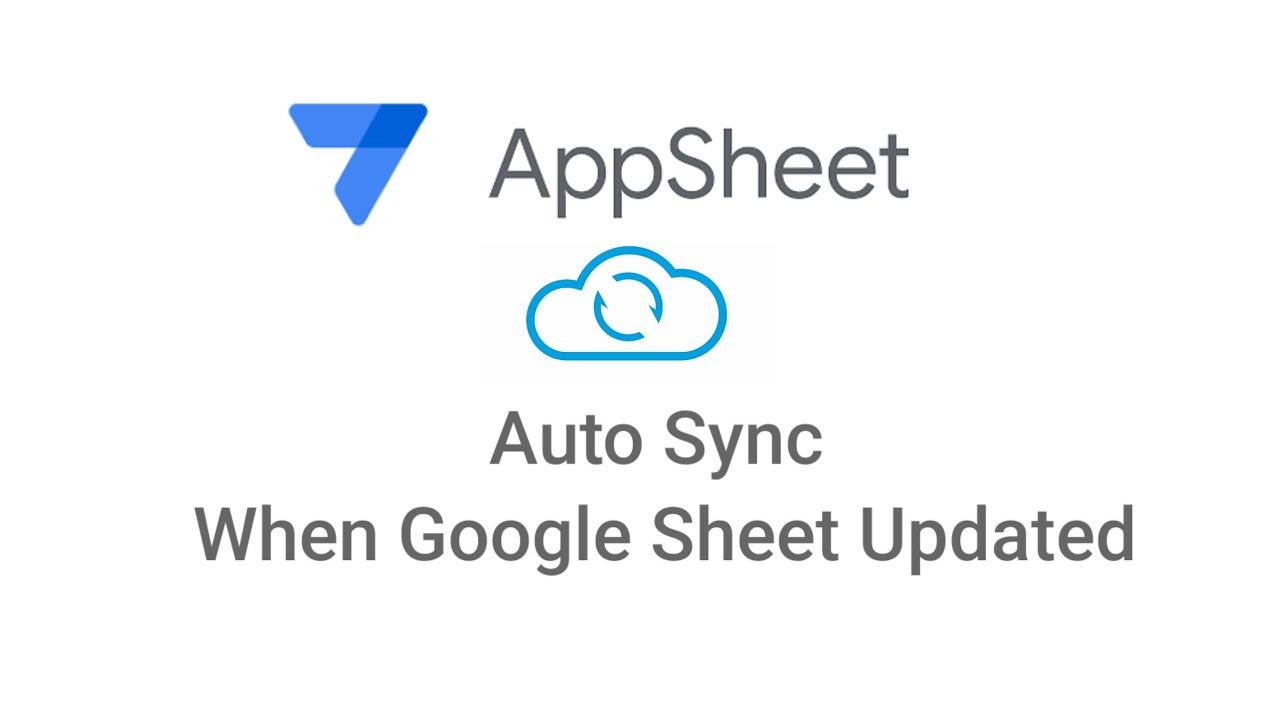 Auto Update Appsheet App If Google Sheets is Updated - YouTube