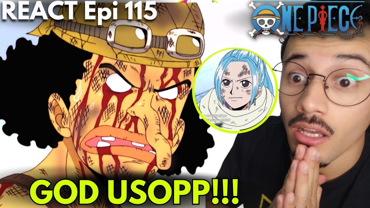 REACT - GOD USOPP! - Ep.115 -ONE PIECE -ASSISTINDO PELA PRIMEIRA VEZ #onepiecenetflix #luffy # ...
