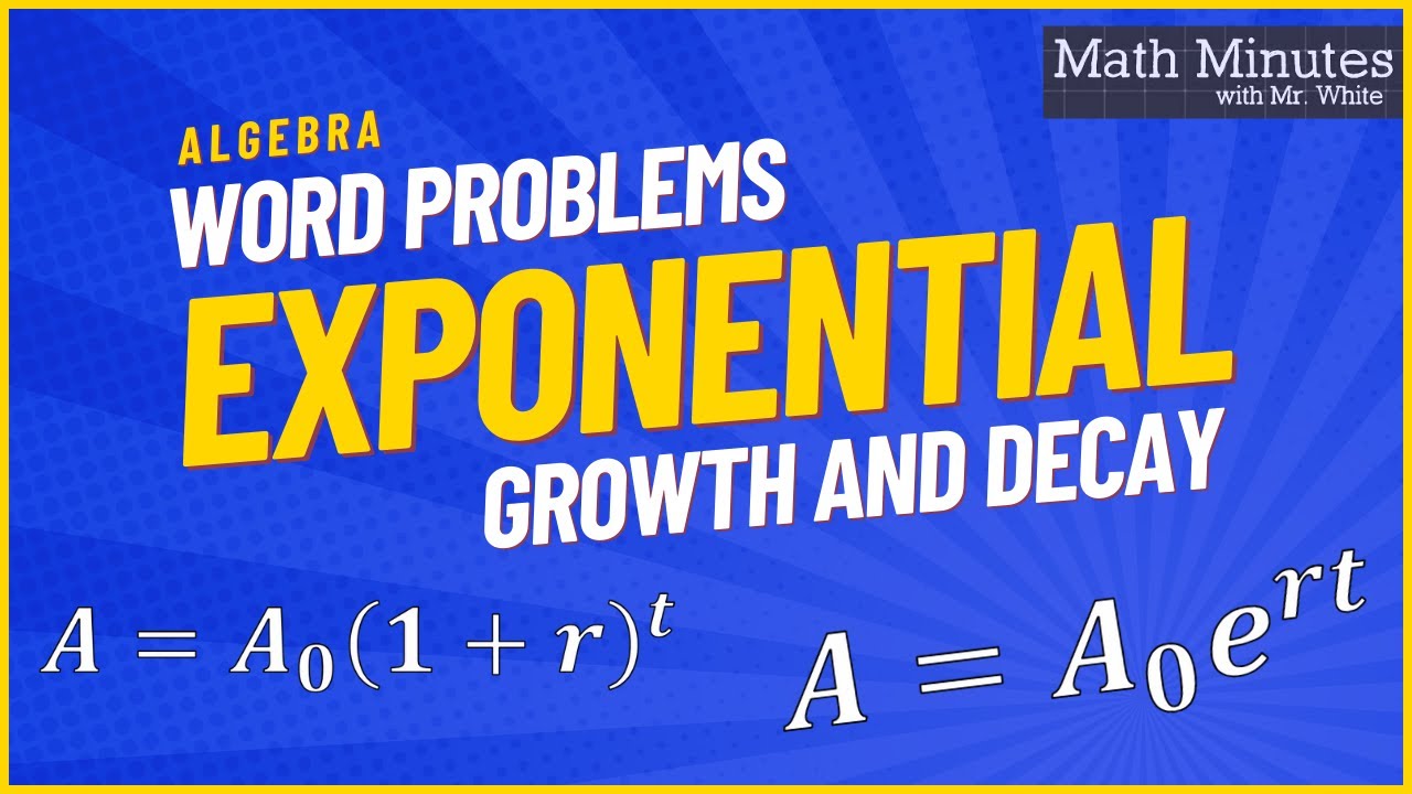 Solving Exponential Growth and Decay Word Problems - YouTube