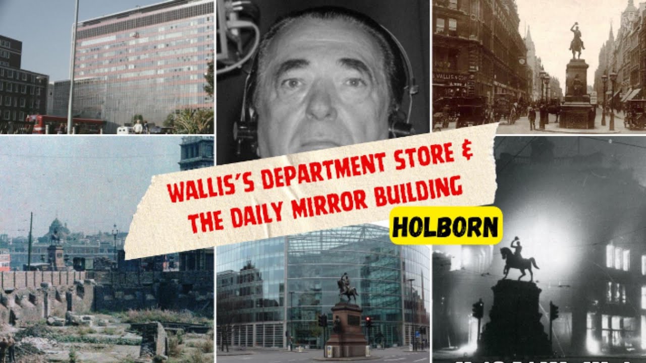 Long lost London : Wallis's & The Daily Mirror building, Holborn - YouTube