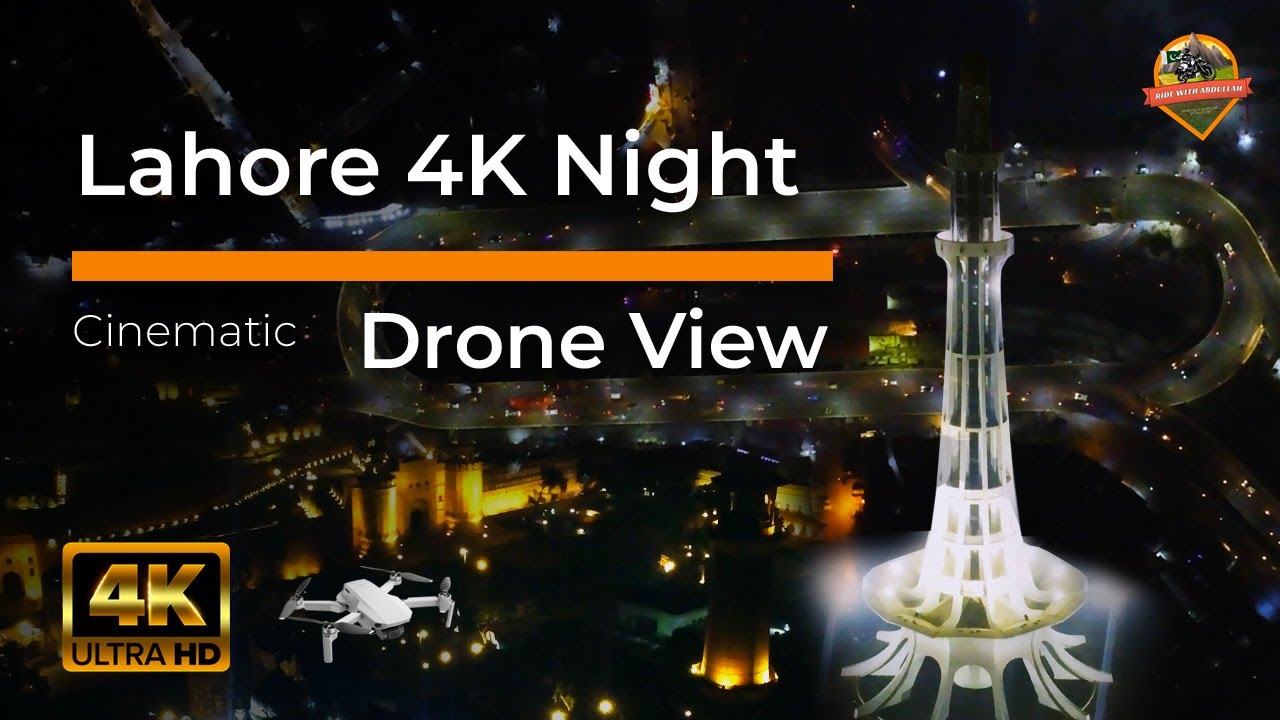 4K Cinematic Drone Night View of Lahore | Minar-e-Pakistan, Badshahi ...
