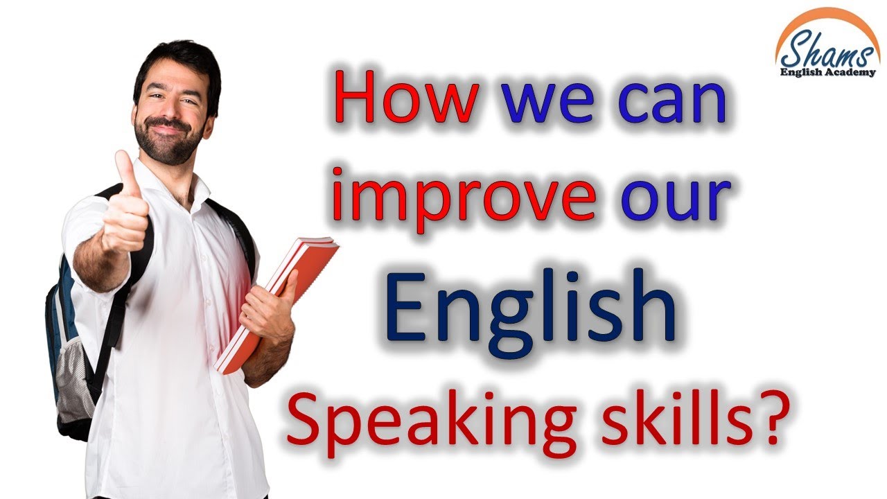 How can we Improve our English speaking skills? ׀ English Listening ...