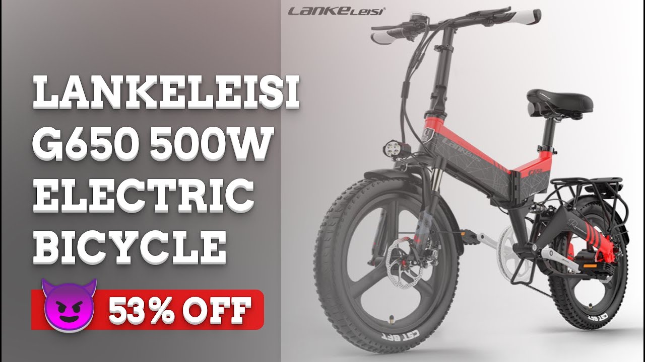 🔥 LANKELEISI G650 500W ELECTRIC BICYCLE FOLDING EBIKE 48V 14.5AH - YouTube