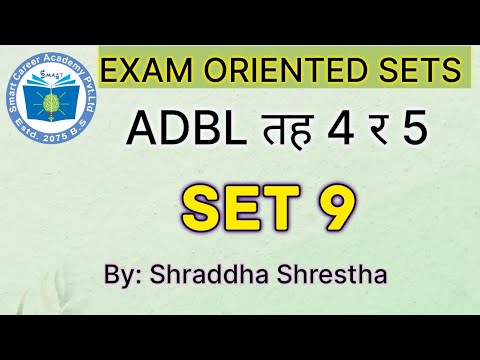 Exam oriented sets||ADBL level 4 & 5|| Set 9||New video 2079|| Shraddha Shrestha - YouTube
