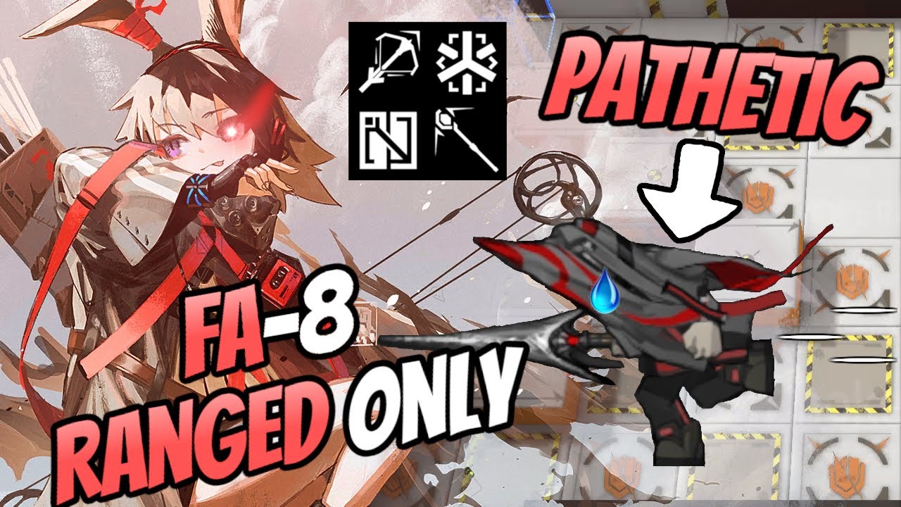 FA-8 Ranged Operators Only [Arknights] - YouTube