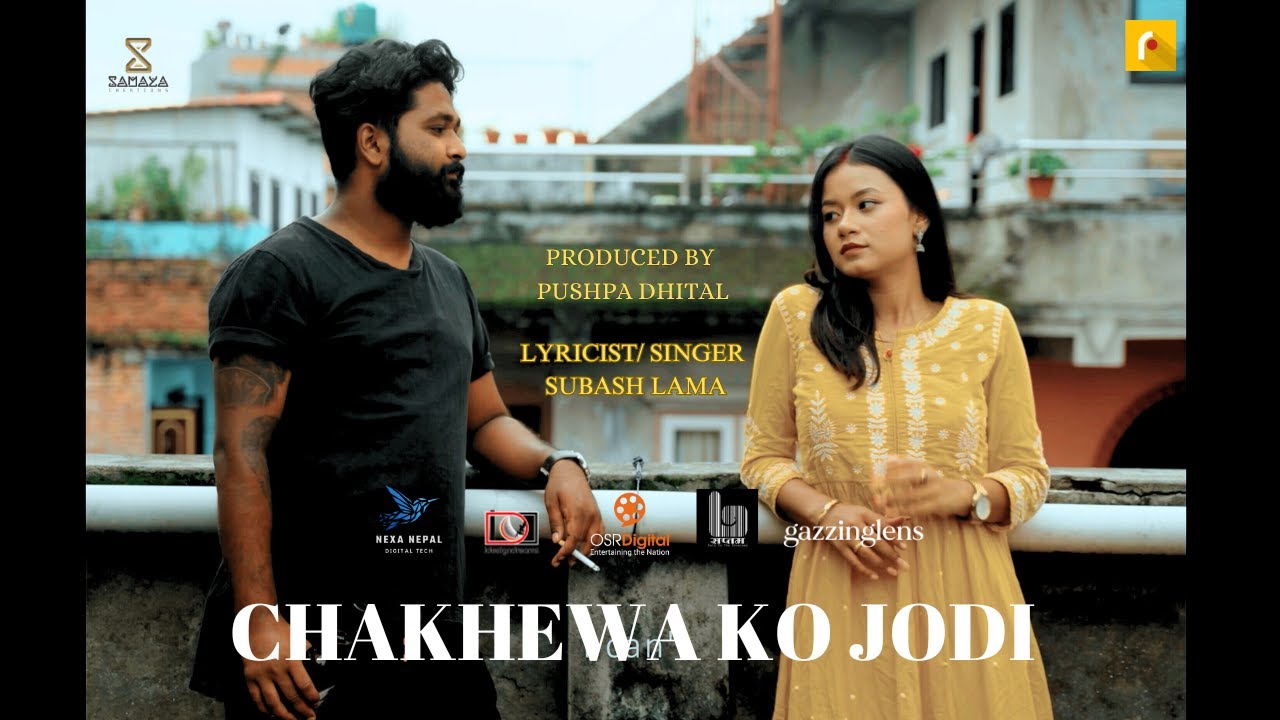 CHAKHEWA KO JODI - Subash Lama || Aman Barailai, Sudikshya || New ...
