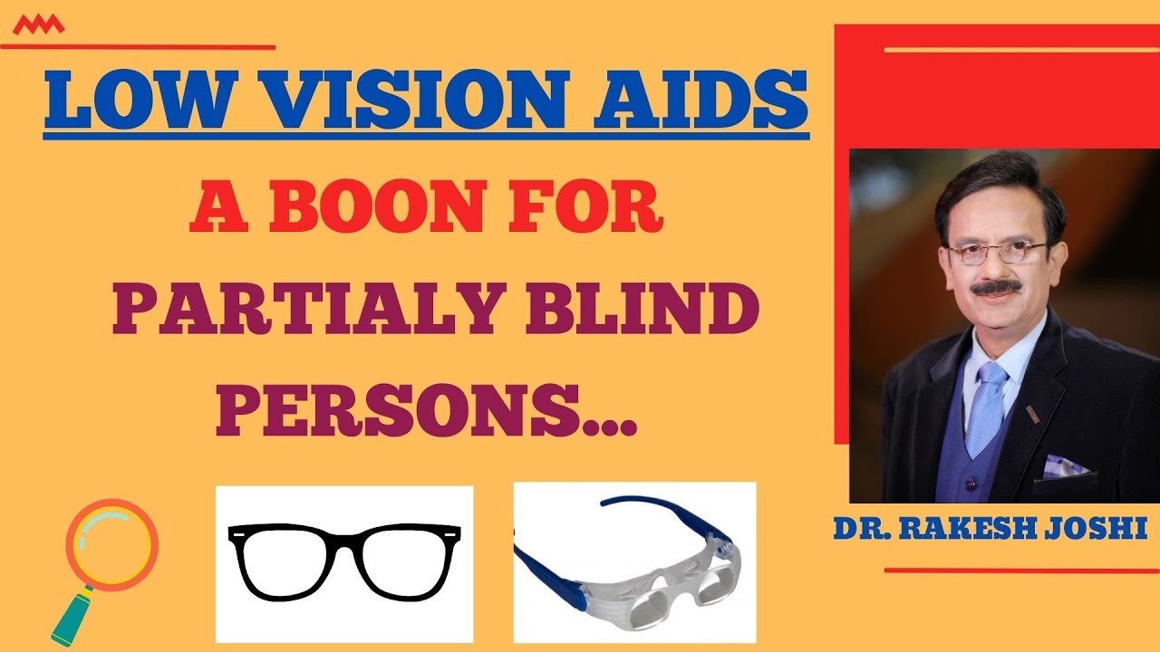 Low Vision Aids- A Boon For Partially Blind Persons... - YouTube