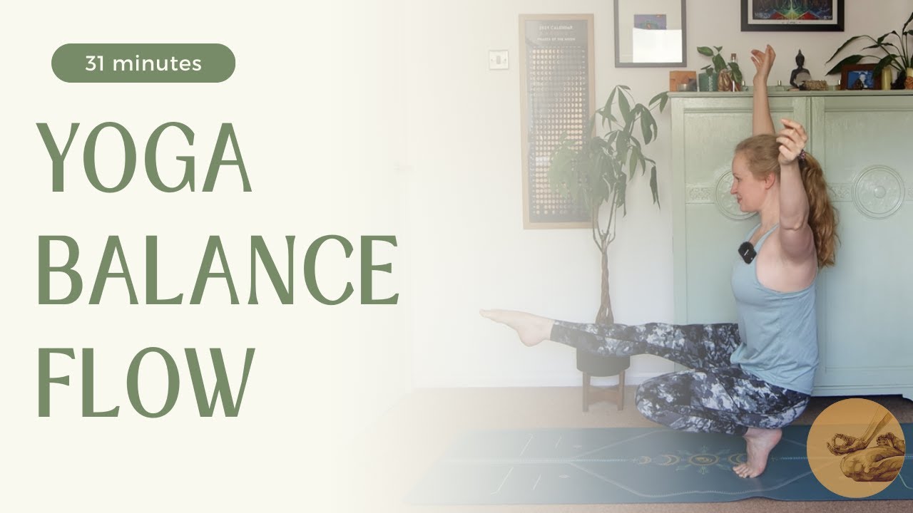 31 MIN YOGA BALANCING FLOW // embrace the wobbles with this balance ...