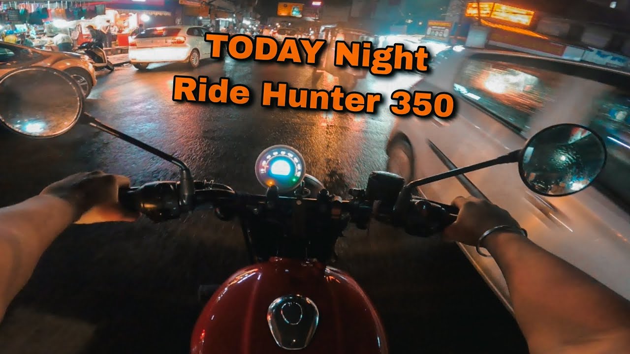 Today Night Ride my Royal Enfield hunter 350 ☺️ - YouTube
