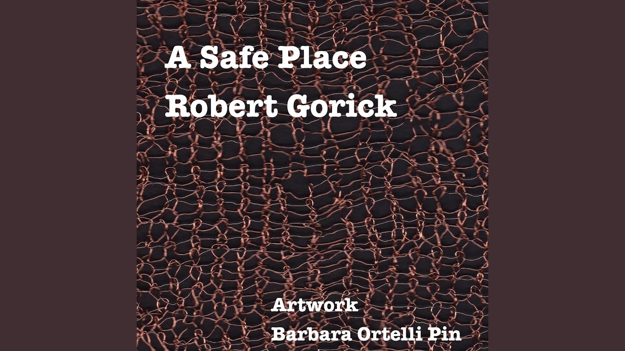 Safe Place - Robert Gorick: Song Lyrics, Music Videos & Concerts