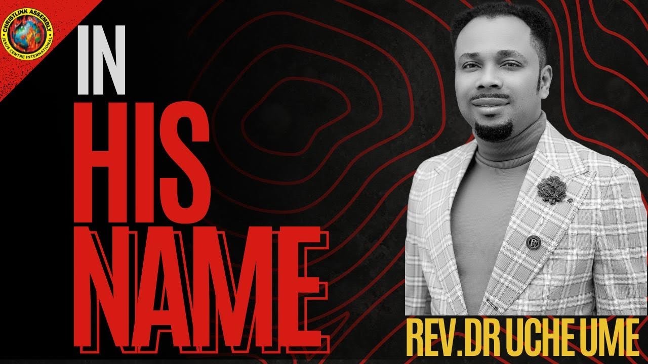 IN HIS NAME - Rev. Dr. Uche Ume DAY 2 [14/11/24] - YouTube