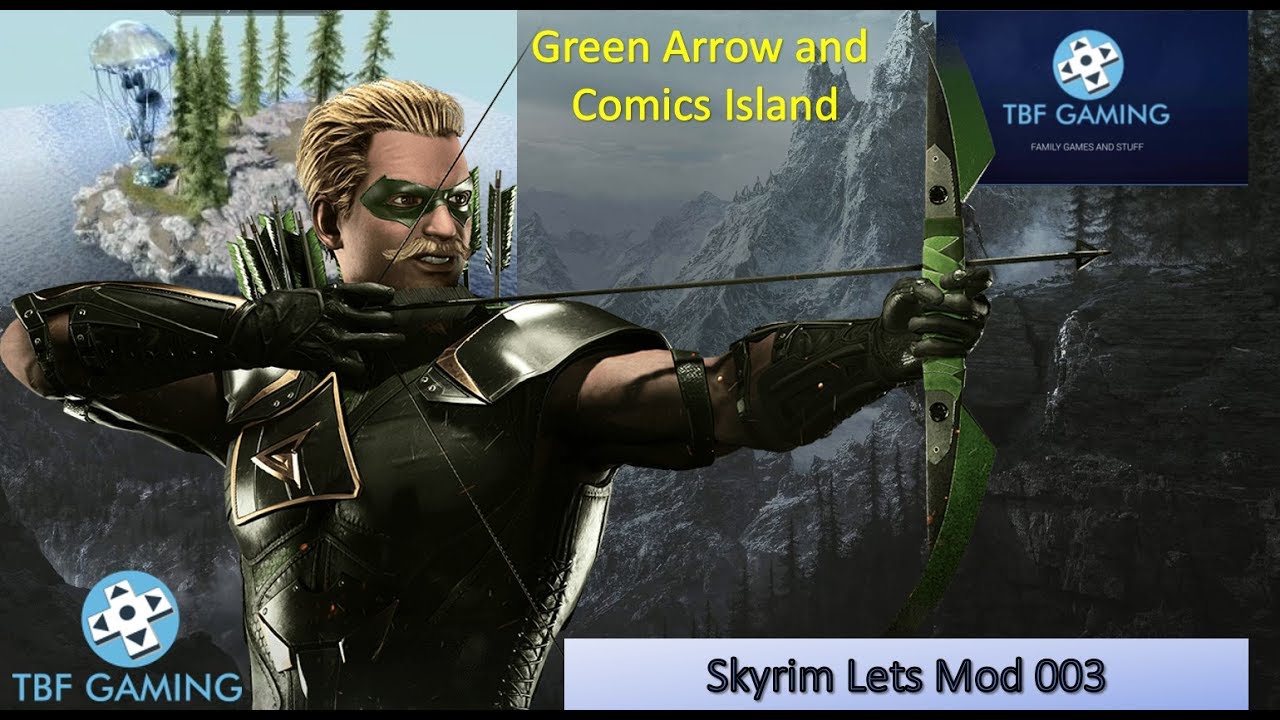 Xbox Skyrim Lets Mod 003 Green Arrow and Comics Island Mods! - YouTube