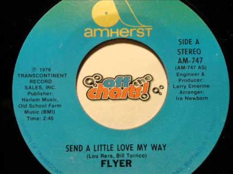 Flyer - Send A Little Love My Way 45 RPM 1978 OffTheCharts365 - YouTube