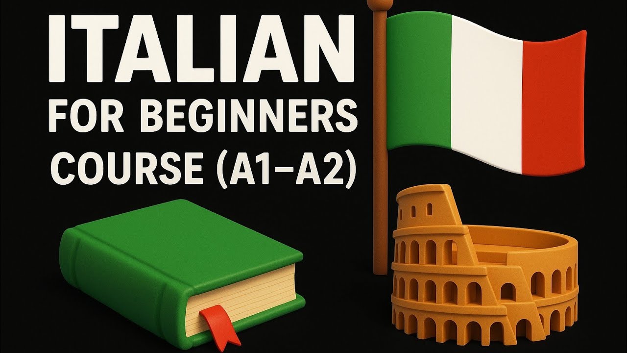 ITALIAN FOR BEGINNERS COURSE (A1-A2 #italianlanguage - YouTube