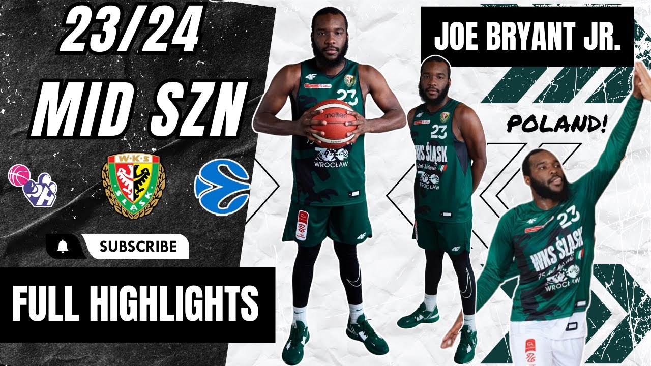 Joe Bryant Jr. Highlights 2023/24 || Poland 1. Liga & Eurocup || BC ...