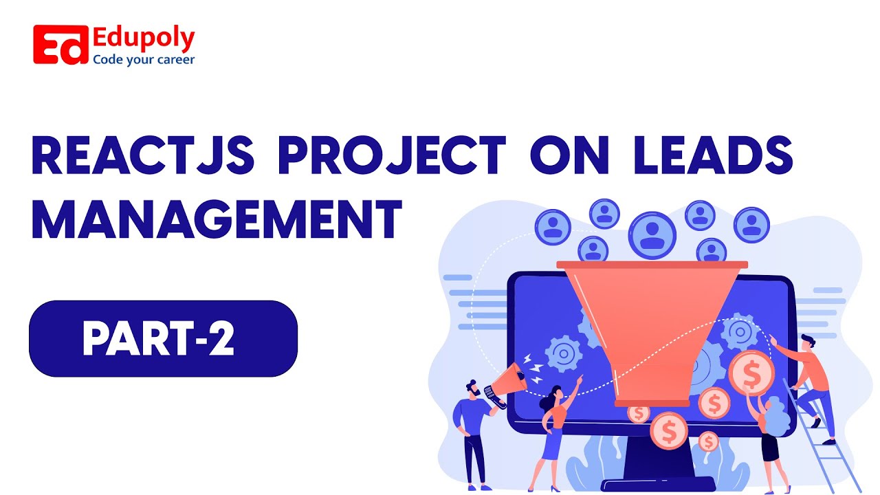 REACTJS Project on Leads Management || Part-2 - YouTube