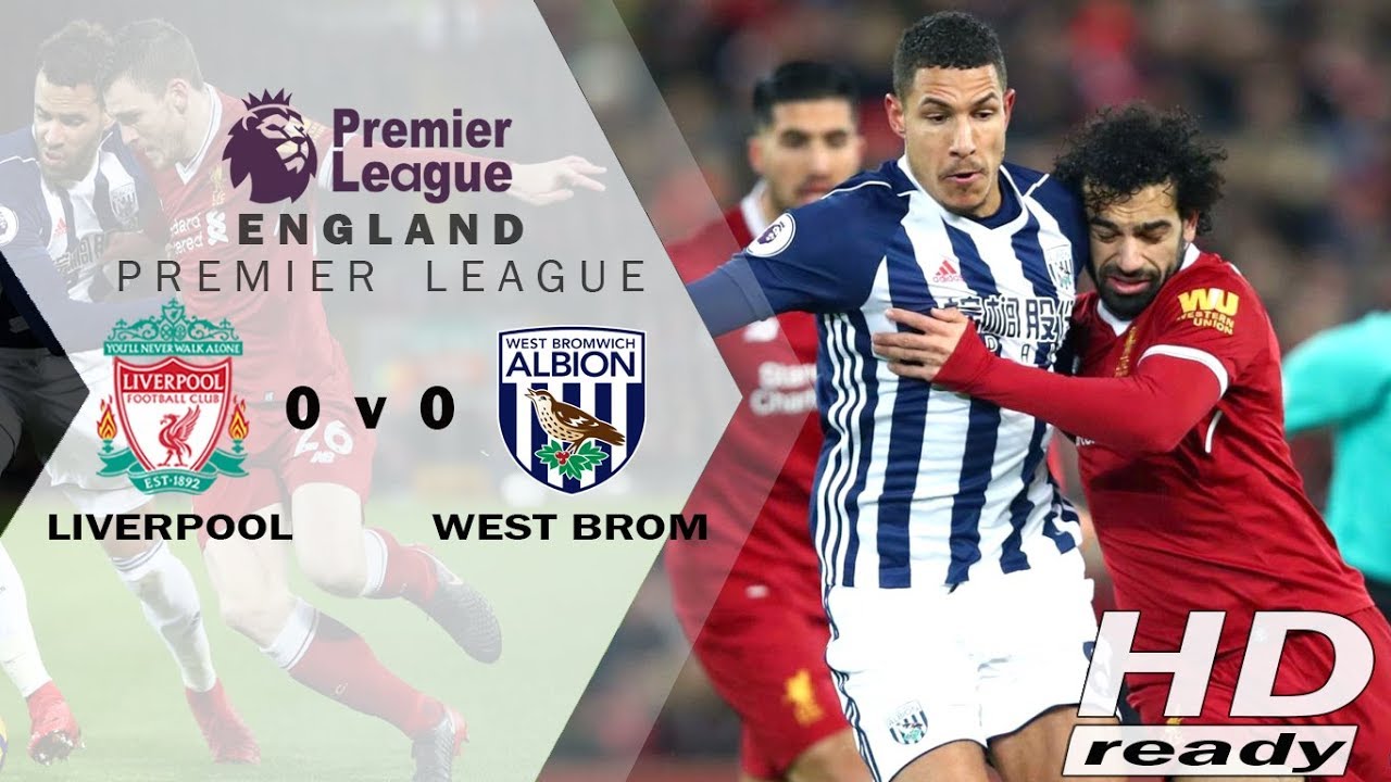 LIV vs WBA 0-0 EPL - The Reds Hilang Akal di Depan Gawang West Brom | Highlight 14-12-2017 - YouTube
