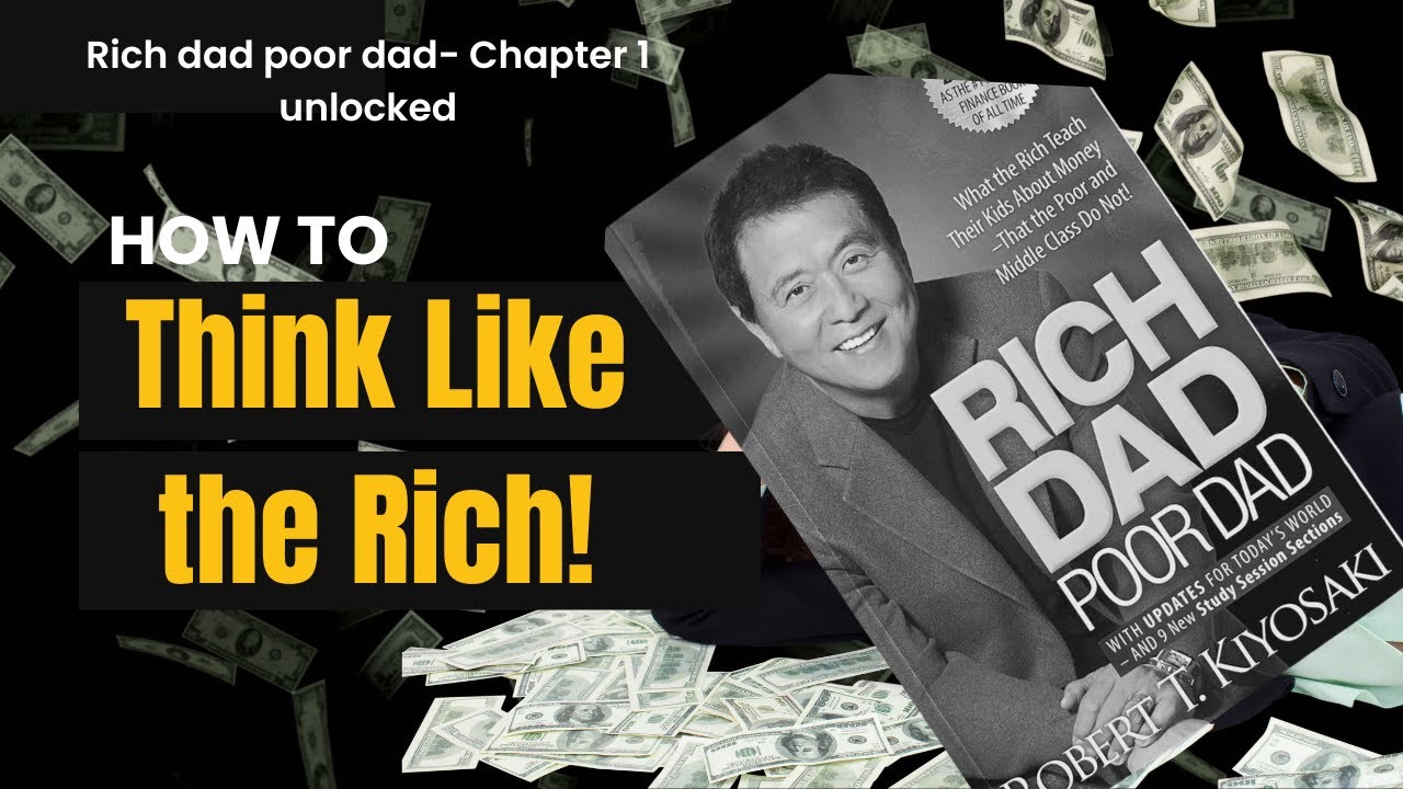 Chapter 1 of Rich Dad Poor Dad EXPLAINED in 5 Minutes! - YouTube