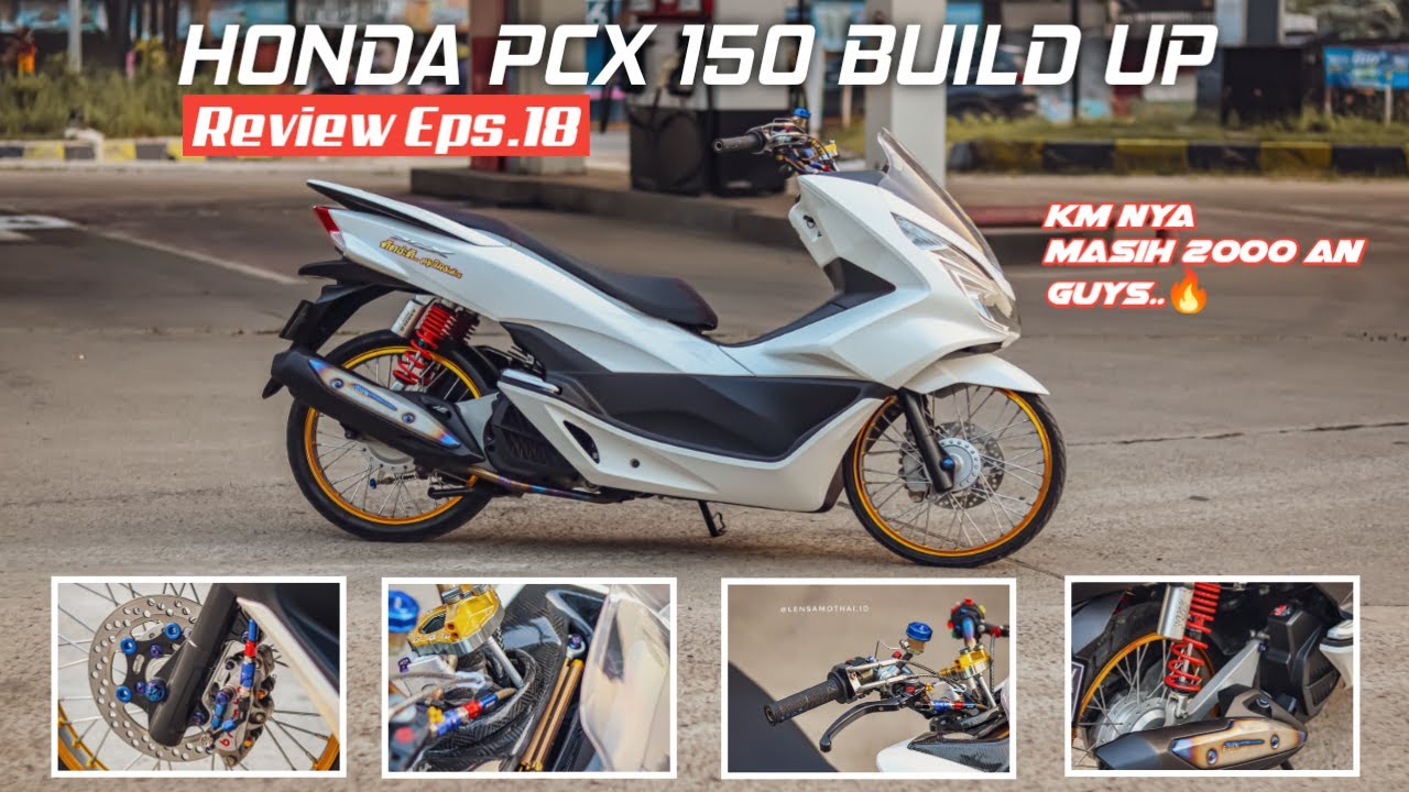 HONDA PCX CBU THAILAND 150 - REVIEW EPS.18 - YouTube